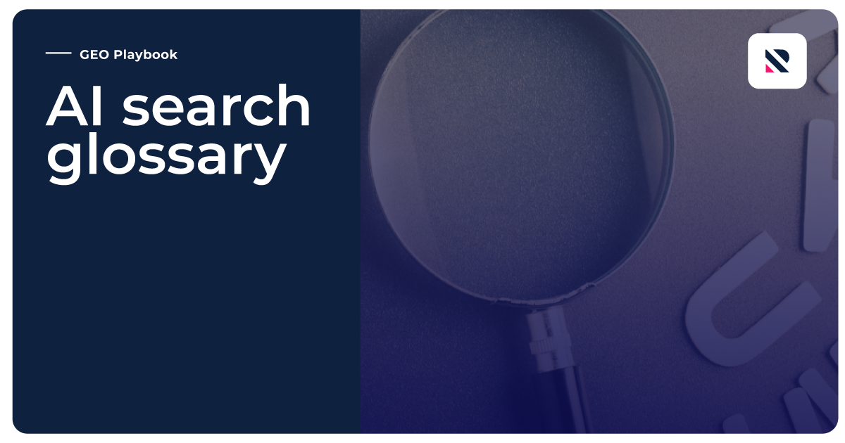 AI and GEO glossary for marketers | GEO Playbook