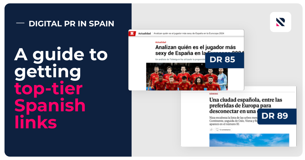 Digital PR in Spain: How to Secure Top-Tier Spanish Links